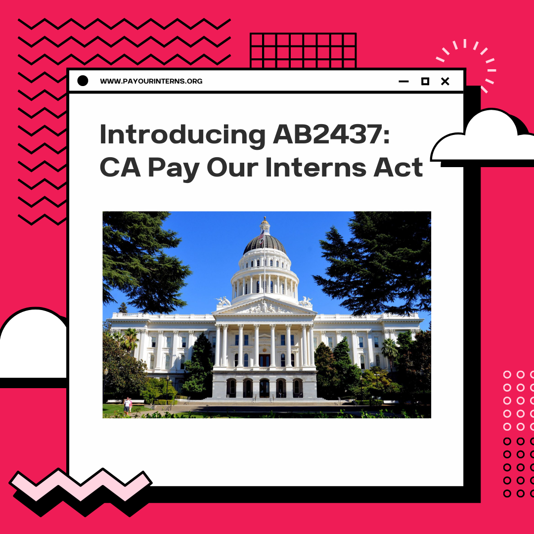 Pay Our Interns Announces AB 2437: The California Pay Our Interns Act ...